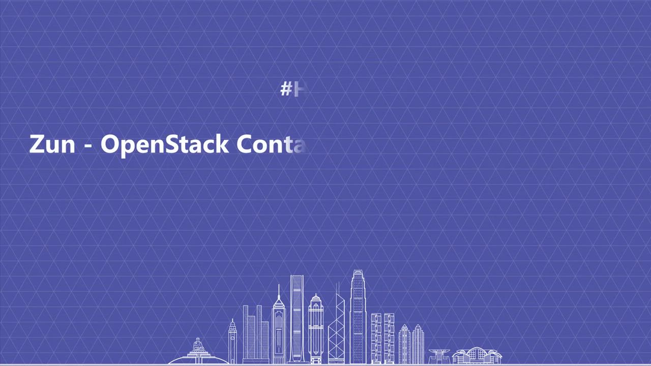 HKG18-510 - Zun - OpenStack Container Management Service | Linaro Resources Hub